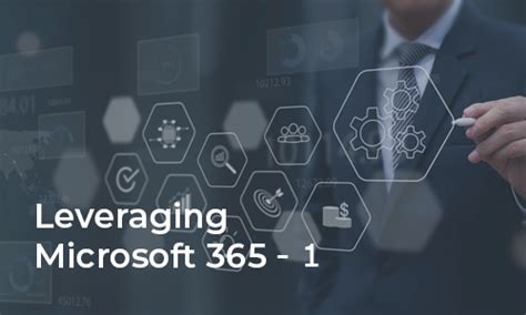 Boosting Efficiency Leverage Microsoft 365 For Smarter Business Operations