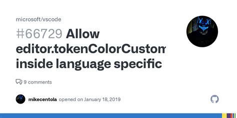 Allow Editortokencolorcustomizations Inside Language Specific · Issue 66729 · Microsoftvscode