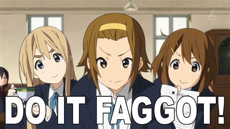 [image 59427] Do It Faggot Know Your Meme