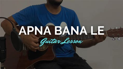 Apna Bana Le Chords Bhediya Pickachord