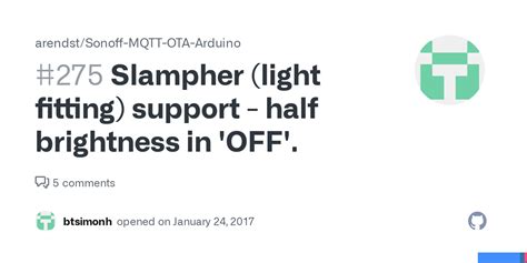 slampher light fitting support half brightness in off · issue 275 · arendst sonoff mqtt