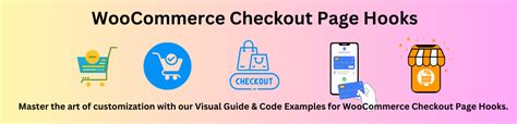 How To Customize Woocommerce Checkout Page With Hooks Visual Guide