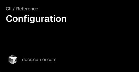 Cursor Configuration