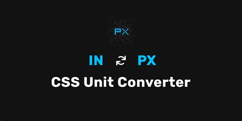 In To Px Css Unit Converter