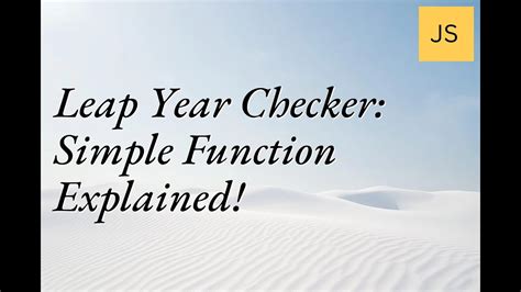 Leap Year Checker Simple Function Explained Coding Leapyear