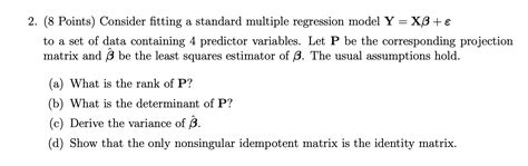 solved 2 8 points consider fitting a standard multiple