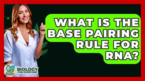 Rna Base Pairing Rules The Ultimate Guide You Need Eresources Blog