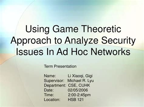 Ppt Using Game Theoretic Approach To Analyze Security Issues In Ad Hoc Networks Powerpoint