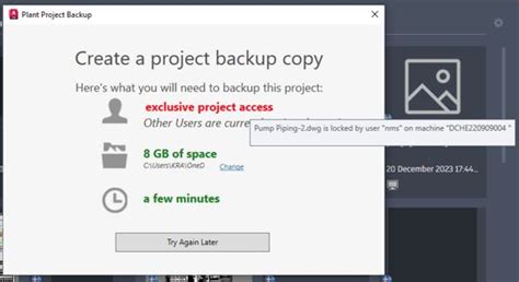 Exclusive Project Access When Trying To Create A Project Backup In Autocad Plant 3d