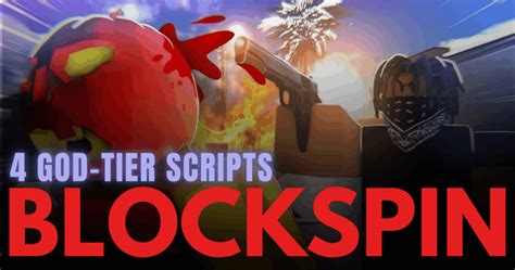 4 god tier blockspin scripts aimbot autofarm esp