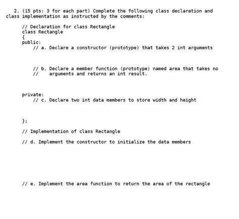 Solved 2 Complete The Following Class Declaration And Class