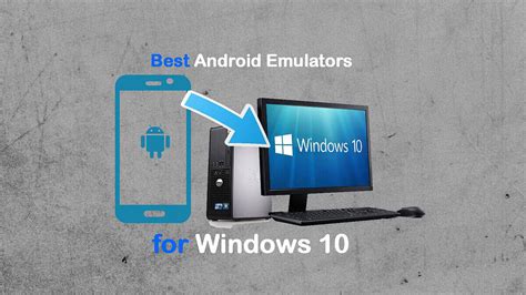 Best Android Emulator For Windows 10 Download Android Apps For Windows 10 大韻熱點資訊