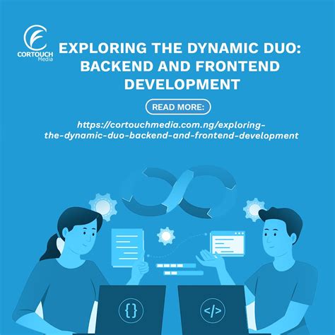 Cortouch Media On Linkedin Explore The Dynamic Duo Frontend Vs