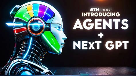 The Role Of AGENTS In Shaping The Future Of AI And NExT GPT Exploring