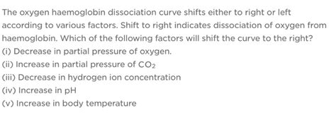 The Oxygen Haemoglobin Dissociation Curve Shifts Either To Right Or Left