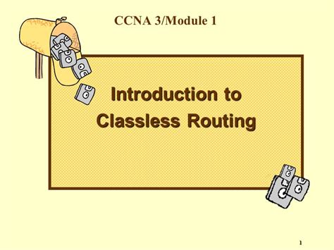 1 Introduction To Classless Routing Ccna 3module Ppt Download