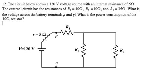 solved 12 the circuit below shows a 120 v voltage source