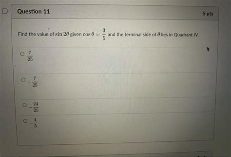 Solved Find The Value Of Sin2θ Given Cosθ53 And The