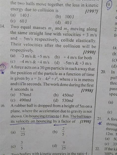 the two balls move together the loss in kinetic energy due to collision