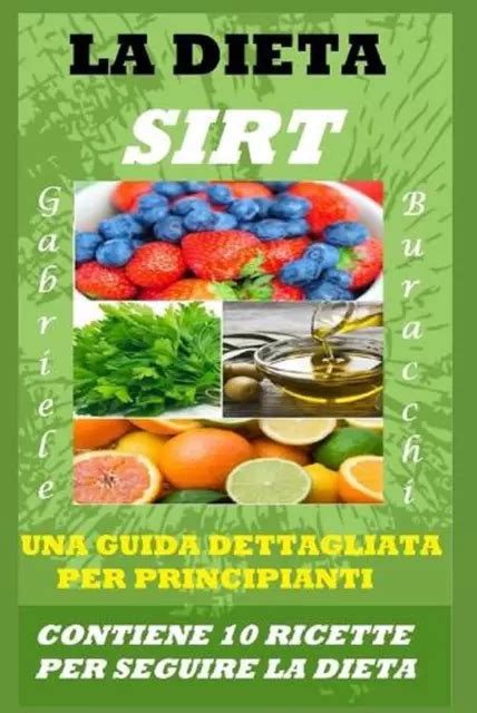 la dieta sirt una guida dettagliata per principianti contiene 10 ricette per s eur 23 77