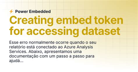 Creating Embed Token For Accessing Dataset Power Embedded