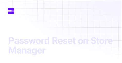 Password Reset On Store Manager Help Center