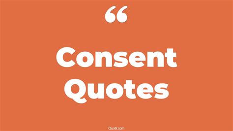 45 Exciting No Consent Quotes Silence Is Consent Informed Consent Quotes 45 Exciting No Consent Quotes Silence Is Consent Informed Consent Quotes