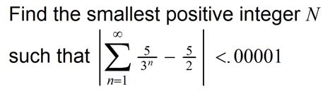 solved find the smallest positive integer nsuch that