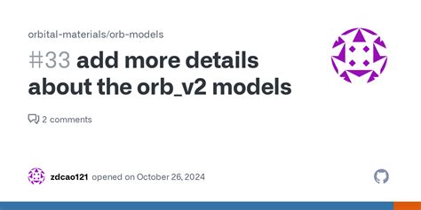 Add More Details About The Orb V2 Models · Issue 33 · Orbital Materials Orb Models · Github