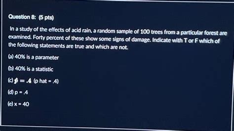 Solved Question Pts In A Study Of The Effects Of Acid Chegg Com