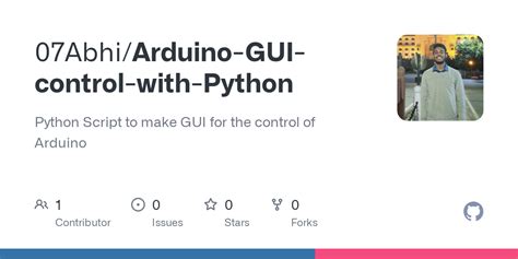 Github 07abhi Arduino Gui Control With Python Python Script To Make Gui For The Control Of