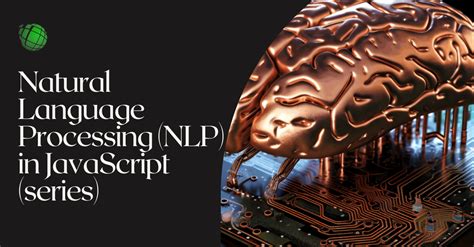 Natural Language Processing Nlp In Javascript Series By Scofield O Idehen Jul 2023