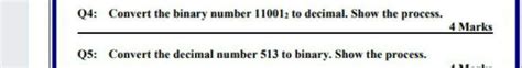 Solved Q4 Convert The Binary Number 110012 To Decimal Show