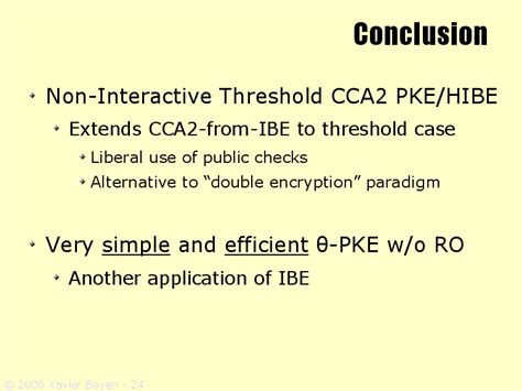Xavier Boyen Chosen Ciphertext Secure Public Key Threshold Encryption