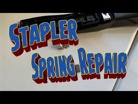 Easy Stapler Spring Repair Swingline Stapler Spring Is Loose Reuse