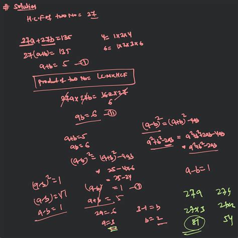lp consider the two numbers whose sum is 135 and their hcf is 27 if thei