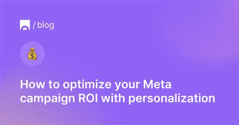 How To Optimize Your Meta Campaign Roi With Personalization Croct Blog