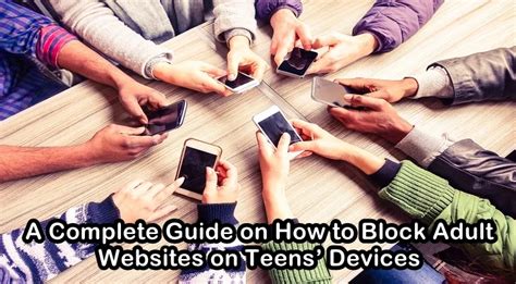 How To Block Adult Websites A Complete Guide