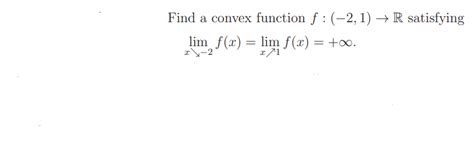 Solved Find A Convex Function F−21→r Satisfying