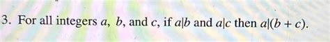Solved For All Integers A B And C If A B And A C Chegg Com