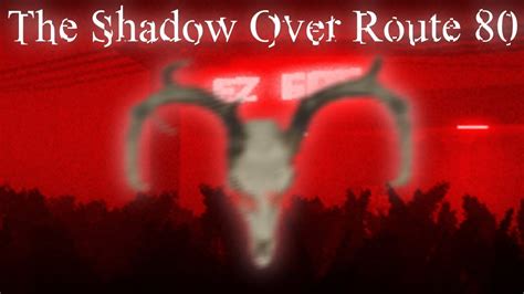 The Shadow Over Route YouTube