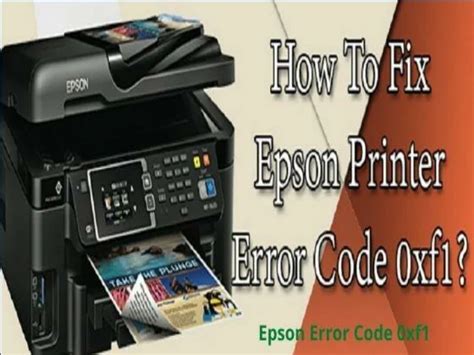 Ppt How To Fix Epson Error Code 0xf1 Powerpoint Presentation Free Download Id9897445