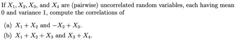 solved if x1 x2 x3 and x4 are pairwise uncorrelated