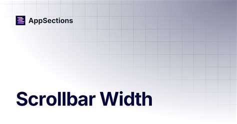 Scrollbar Width Appsections