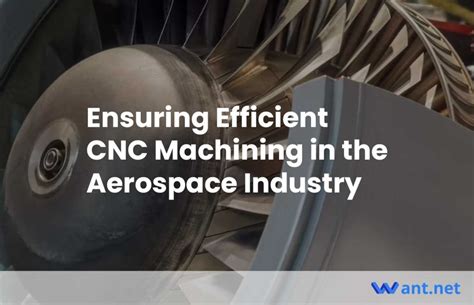 Ensuring Efficient Cnc Machining In The Aerospace Industry