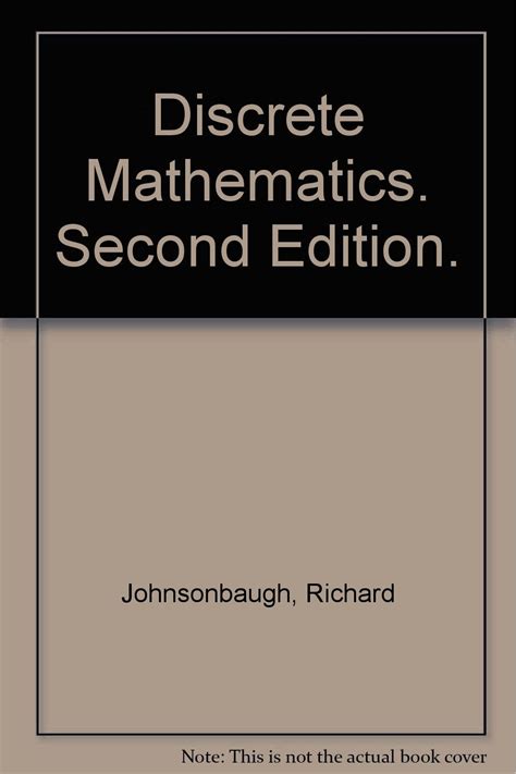 Discrete Mathematics Second Edition Johnsonbaugh Richard Discrete Mathematics Second Edition Johnsonbaugh Richard