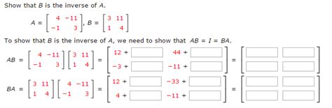 Solved Show That B Is The Inverse Of A To Show That B Is