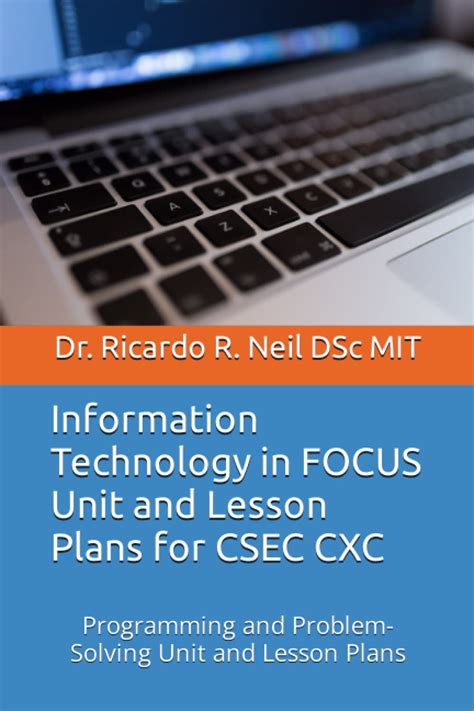 Data Expertise In Focus Unit And Lesson Plans For Csec Cxc Programming And Drawback Fixing Unit
