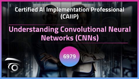 Understanding Convolutional Neural Networks Cnns Certified Ai