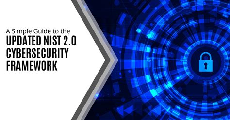 A Simple Guide To The Updated Nist 2 0 Cybersecurity Framework